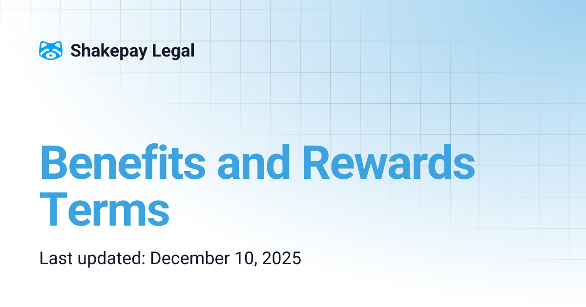 Benefits and Rewards Terms | English | Shakepay Legal